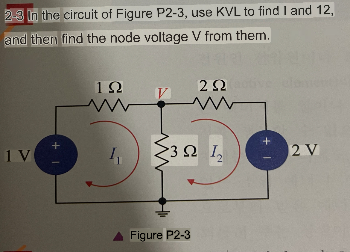 Solved 2-3 ﻿In the circuit of Figure P2-3, ﻿use KVL to find | Chegg.com