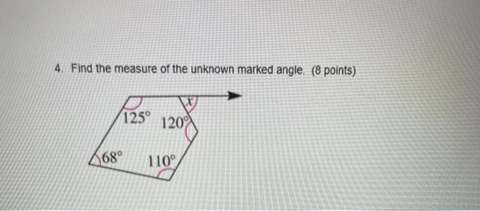 Solved 4. Find the measure of the unknown marked angle. (8 | Chegg.com