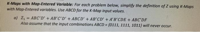 Solved K-Maps with Map-Entered Variable: For each problem | Chegg.com