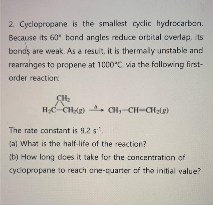 2. Cyclopropane is the smallest cyclic hydrocarbon. | Chegg.com