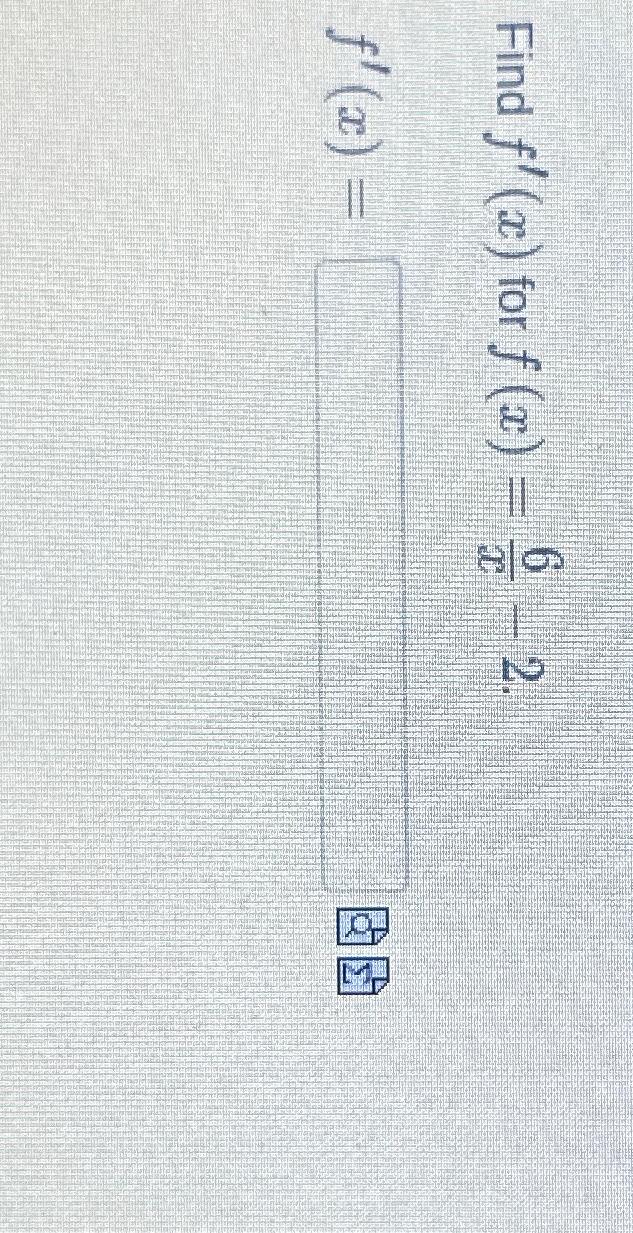 Solved Find F X ﻿for F X 6x 2f X