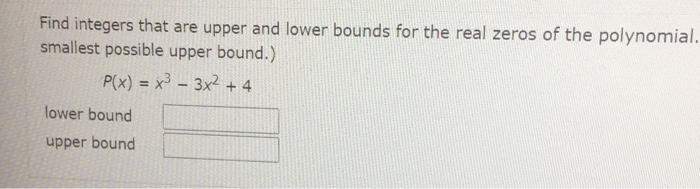 Solved Find integers that are upper and lower bounds for the | Chegg.com