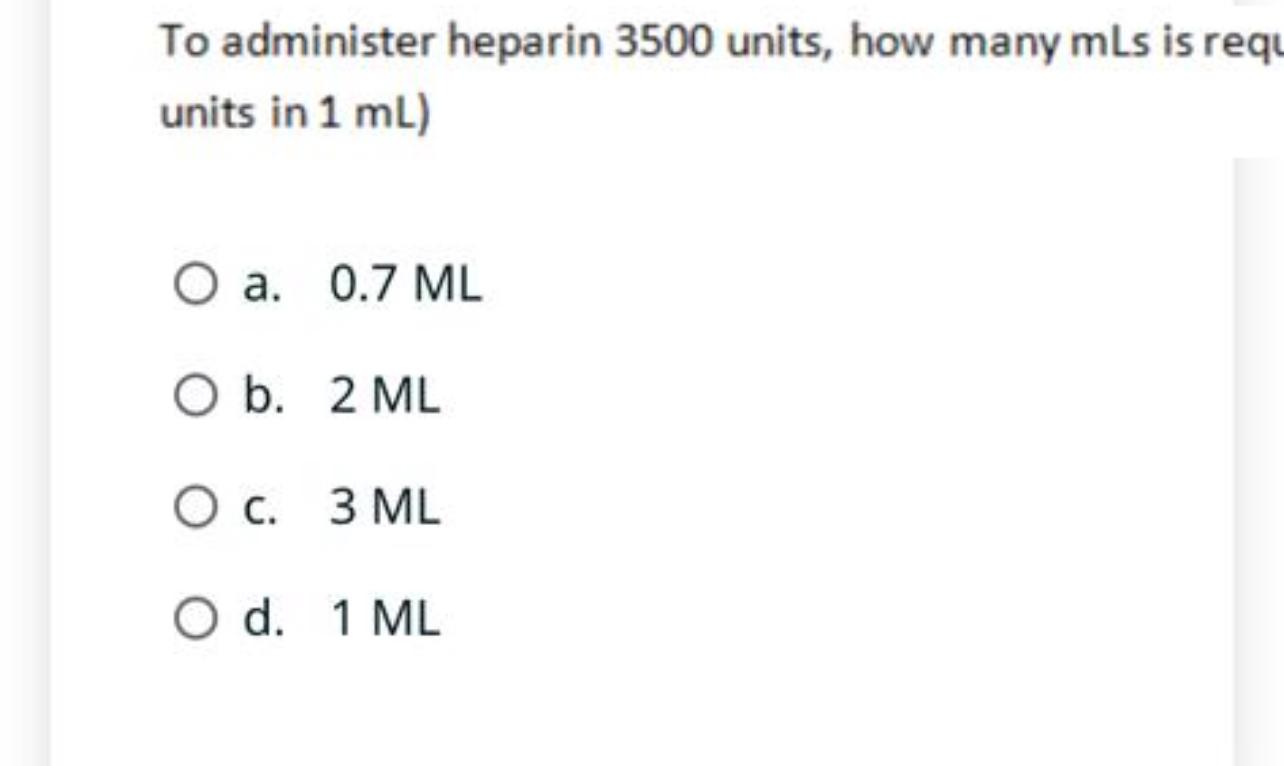 Solved To administer heparin 3500 ﻿units, how many mLs is | Chegg.com