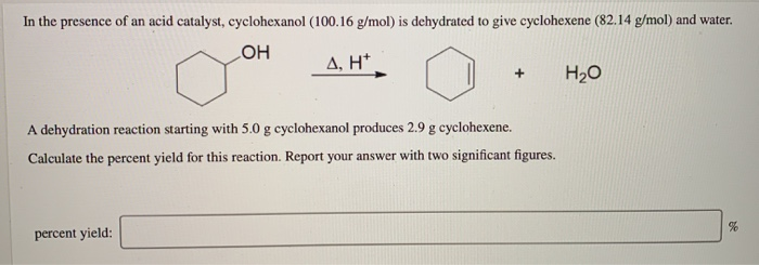 Solved In the presence of an acid catalyst, cyclohexanol | Chegg.com