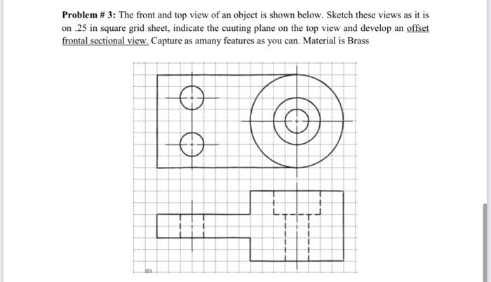 Solved Problem #2: Produce two views for the part. Indicate | Chegg.com