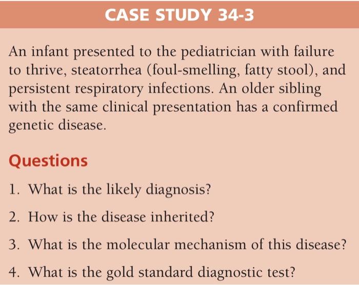 Solved CASE STUDY 34-3 An infant presented to the | Chegg.com