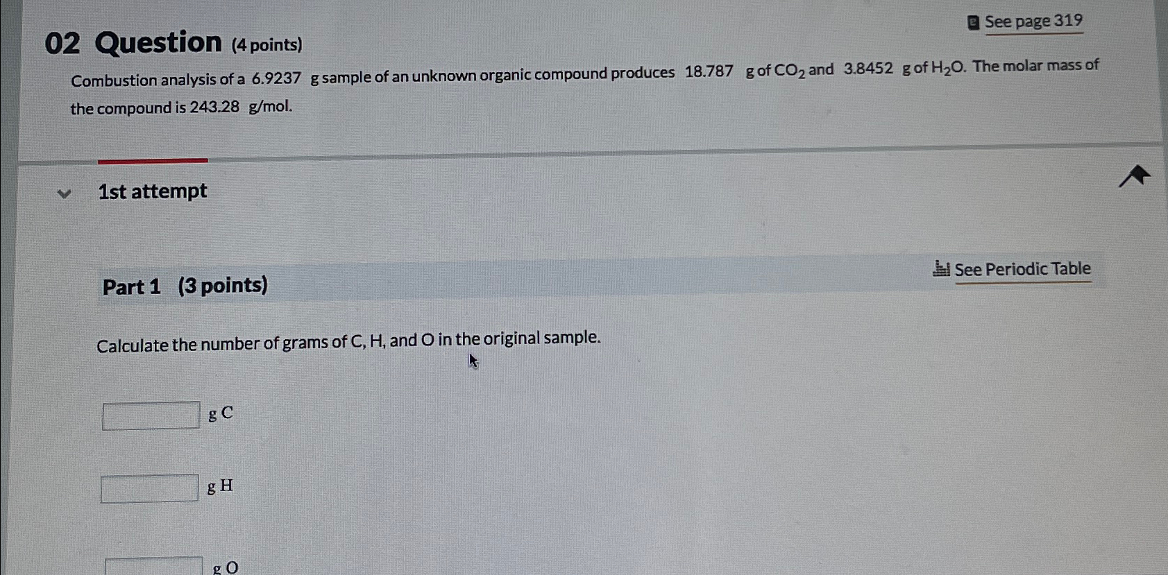 Solved 02 ﻿Question (4 ﻿points)Combustion analysis of a | Chegg.com