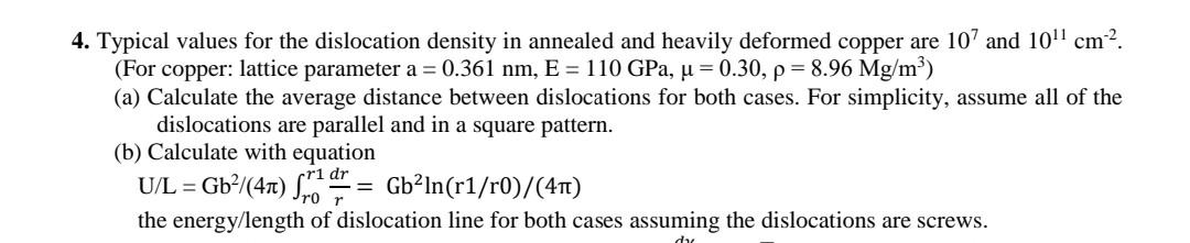 Solved 4. Typical values for the dislocation density in | Chegg.com