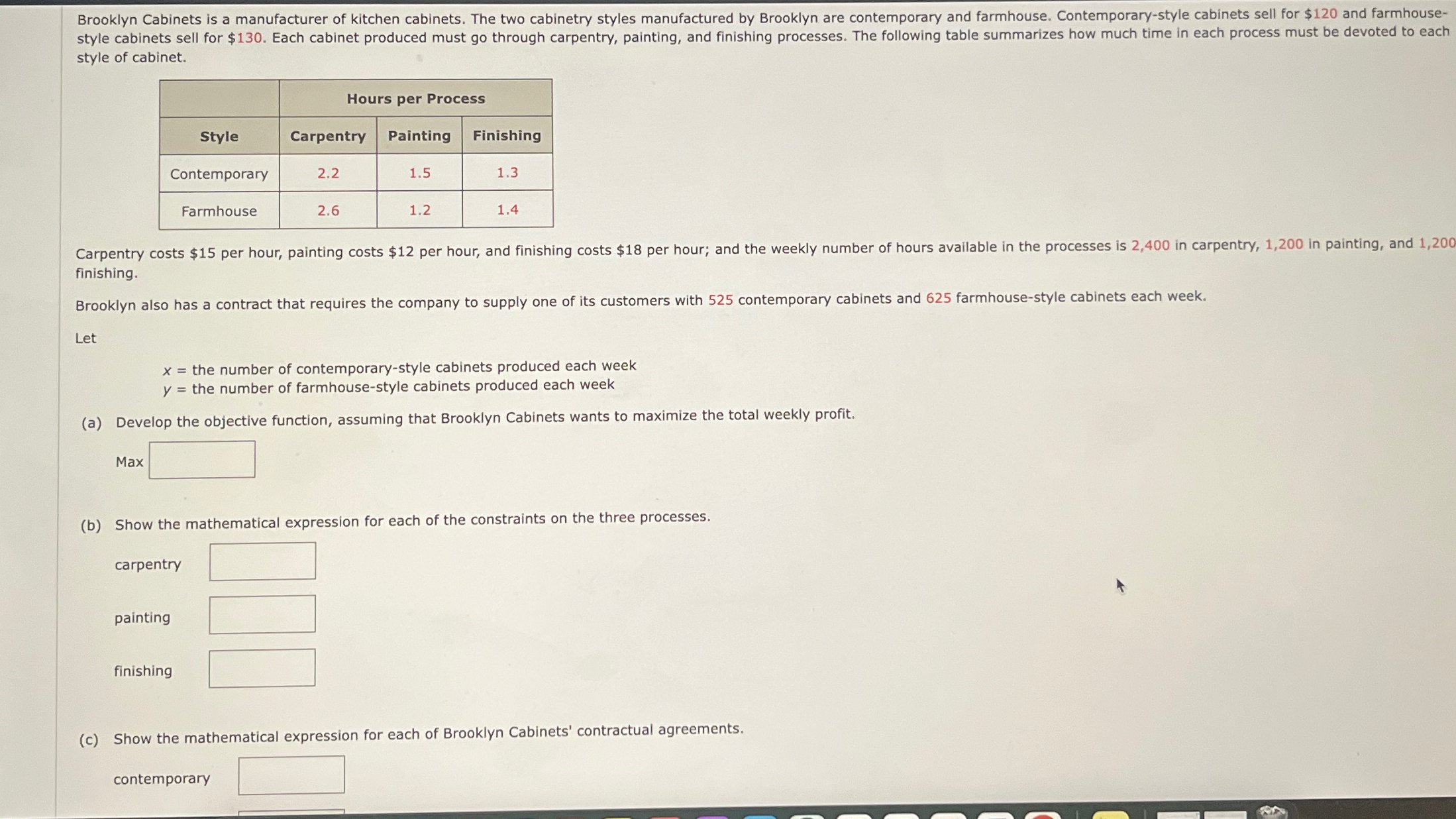 Solved style of cabinet.\table[[,Hours per | Chegg.com