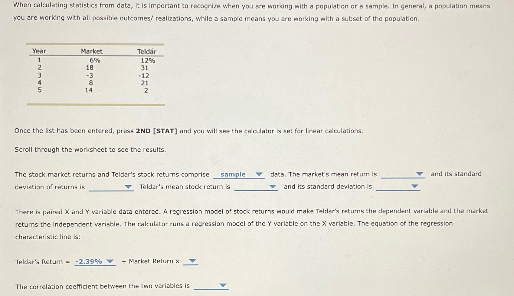 Solved When calculating statistics from data, it is | Chegg.com