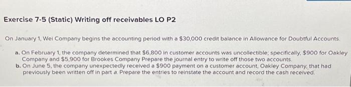 Solved Exercise 7.5 (Static) Writing off receivables LO P2 | Chegg.com