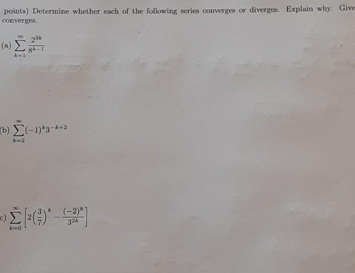 Solved points) Determine whether each of the following | Chegg.com