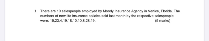 1. There are 10 salespeople employed by Moody | Chegg.com