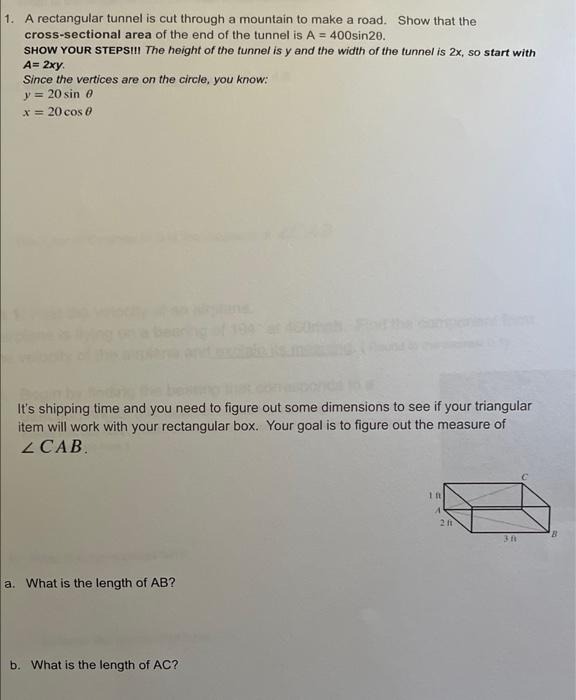 Solved 1. A rectangular tunnel is cut through a mountain to | Chegg.com