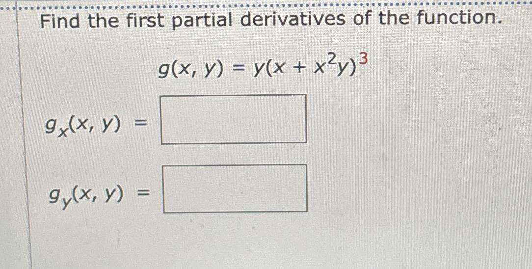 Solved Find the first partial derivatives of the | Chegg.com