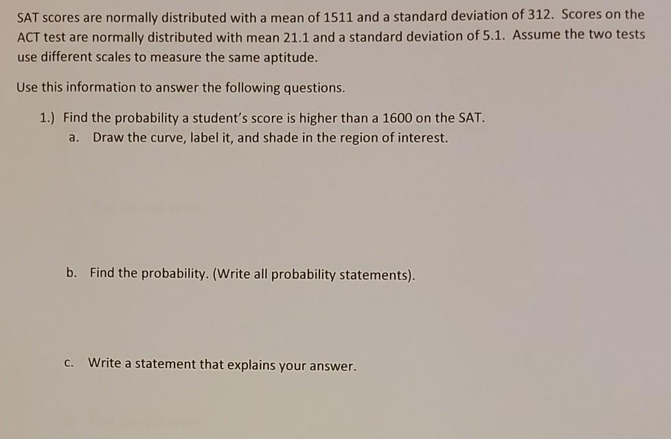 Solved SAT scores are normally distributed with a mean of | Chegg.com