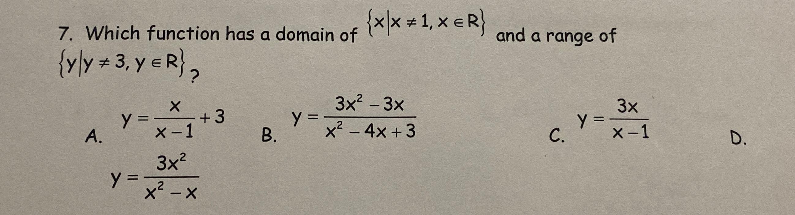 Solved Which function has a domain of {x|x≠1,xinR} ﻿and a | Chegg.com