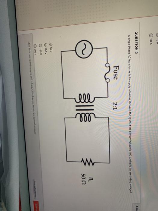 Solved 20 A QUESTION 3 4 poi A single-Phase AC transformer | Chegg.com