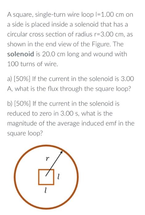 Solved A square, single-turn wire loop I=1.00 cm on a side | Chegg.com