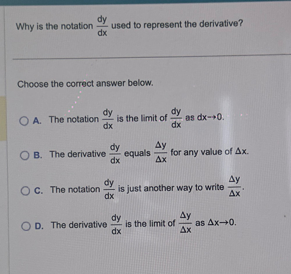 Solved Why is the notation dydx ﻿used to represent the | Chegg.com