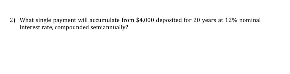 Solved What single payment will accumulate from $4,000 | Chegg.com