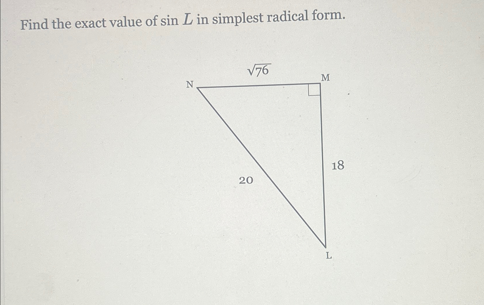 Solved Find the exact value of sinL ﻿in simplest radical | Chegg.com