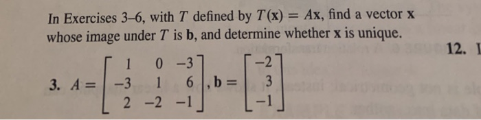 Solved In Exercises 3–6, with T defined by T(x) = Ax, find a | Chegg.com