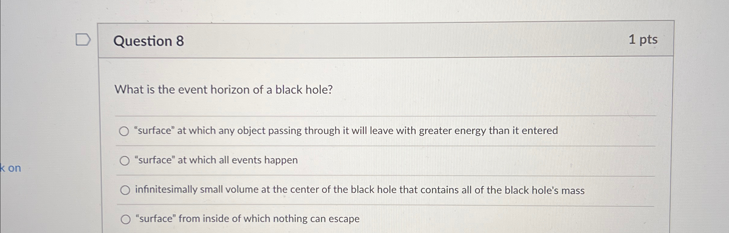 Solved Question 81 ﻿ptsWhat is the event horizon of a black | Chegg.com