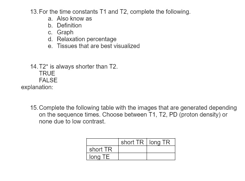 Solved For the time constants T1 ﻿and T2, ﻿complete the | Chegg.com