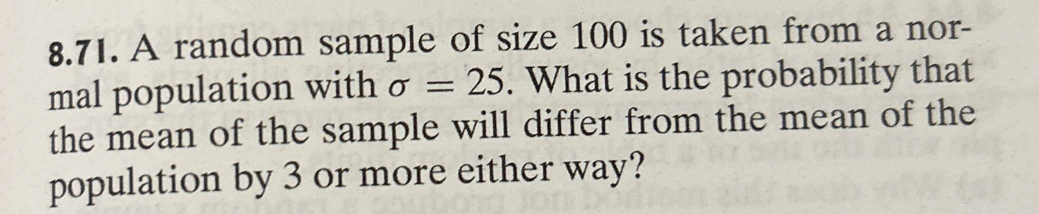Solved 8.71. ﻿A random sample of size 100 ﻿is taken from a | Chegg.com