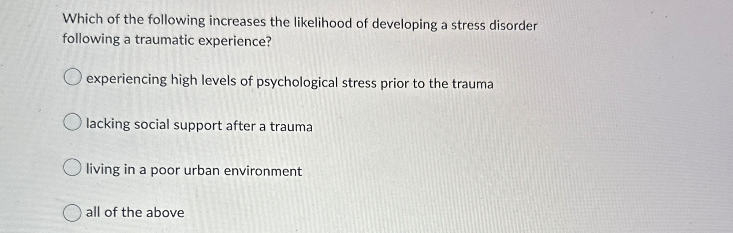 Solved Which of the following increases the likelihood of | Chegg.com