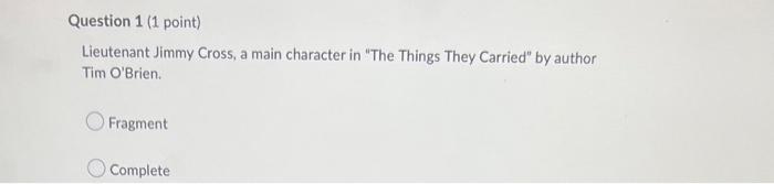 Solved Lieutenant Jimmy Cross, a main character in "The | Chegg.com