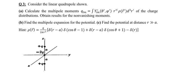 Solved Q 3: Consider the linear quadrupole shown. (a) | Chegg.com