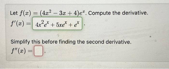 Solved Let F X 4x2−3x 4 Ex Compute The Derivative F′ X