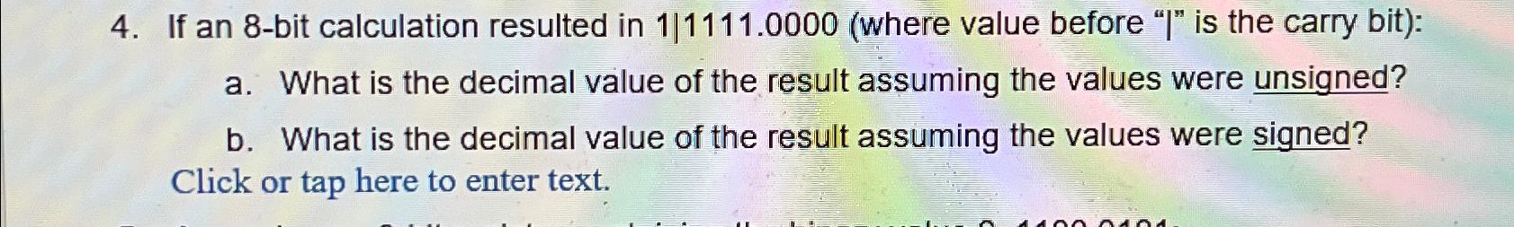 Solved If an 8-bit calculation resulted in | Chegg.com