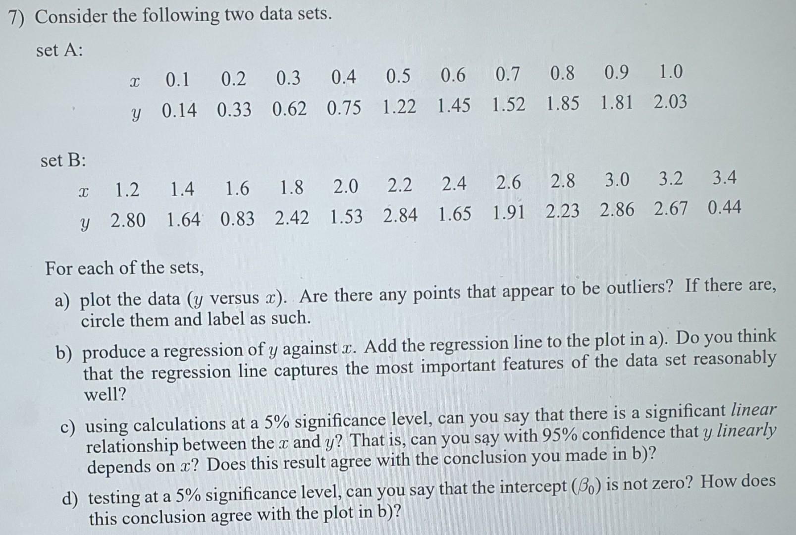 Solved 7) Consider the following two data sets. set A - set | Chegg.com
