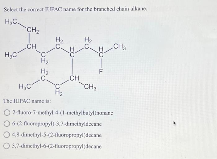 Solved Select the correct IUPAC name for the branched chain | Chegg.com