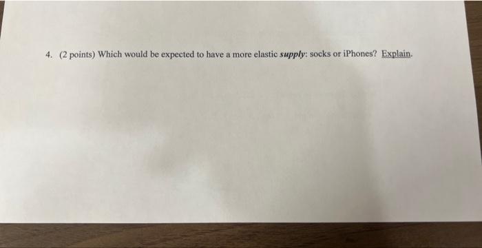 Solved 4. (2 points) Which would be expected to have a more | Chegg.com