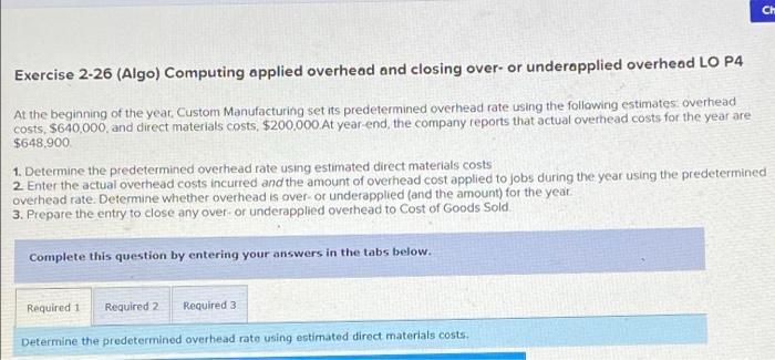 CH Exercise 2-26 (Algo) Computing applied overhead | Chegg.com