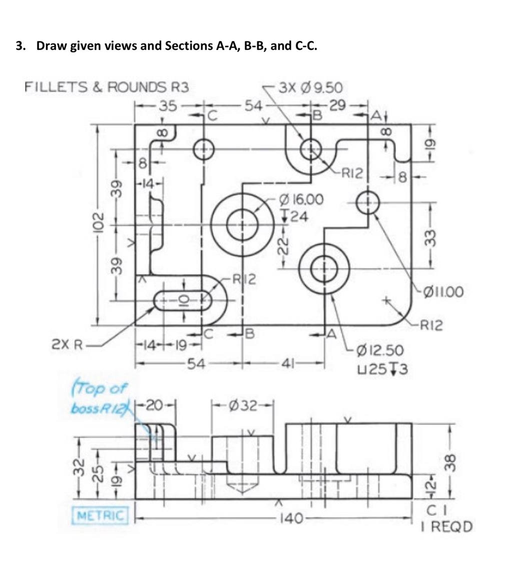 Draw given views and Sections A-A,B-B, ﻿and | Chegg.com