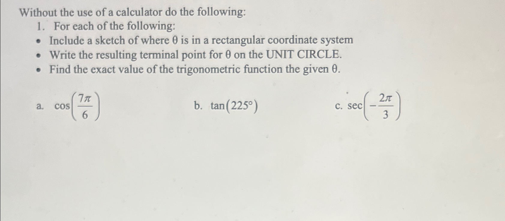 Solved Without the use of a calculator do the following:For | Chegg.com