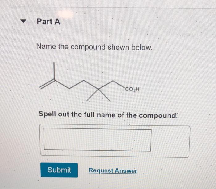 Solved Part A Name the compound shown below. COH Spell out | Chegg.com