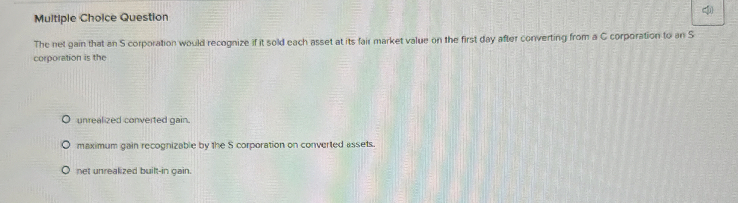 Solved Multiple Cholce QuestionThe net gain that an S | Chegg.com