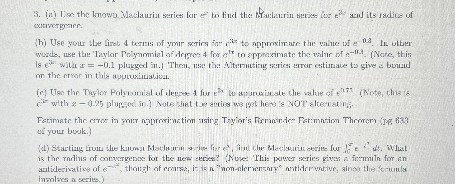 Solved (a) ﻿Use the known Maclaurin series for ex ﻿to find | Chegg.com