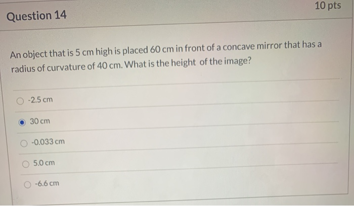 Solved 10 pts Question 14 An object that is 5 cm high is | Chegg.com