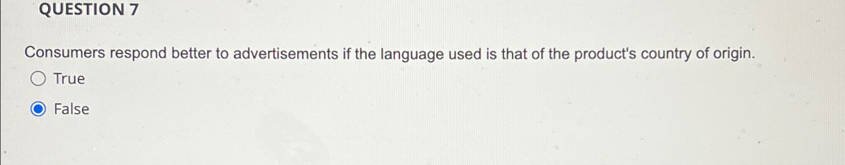 Solved QUESTION 7Consumers respond better to advertisements | Chegg.com