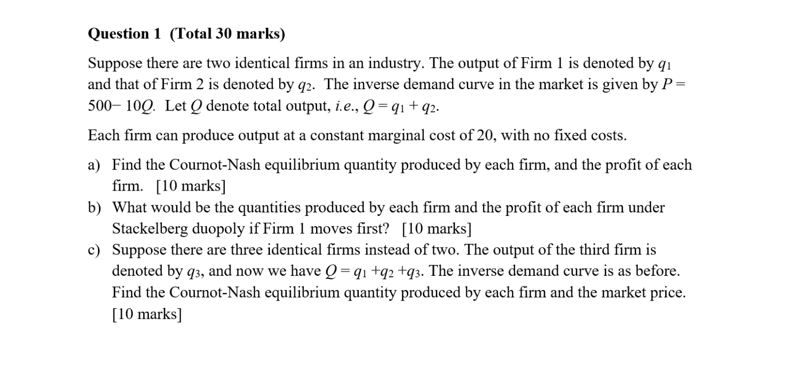 Solved Question 1 (Total 30 ﻿marks)Suppose there are two | Chegg.com