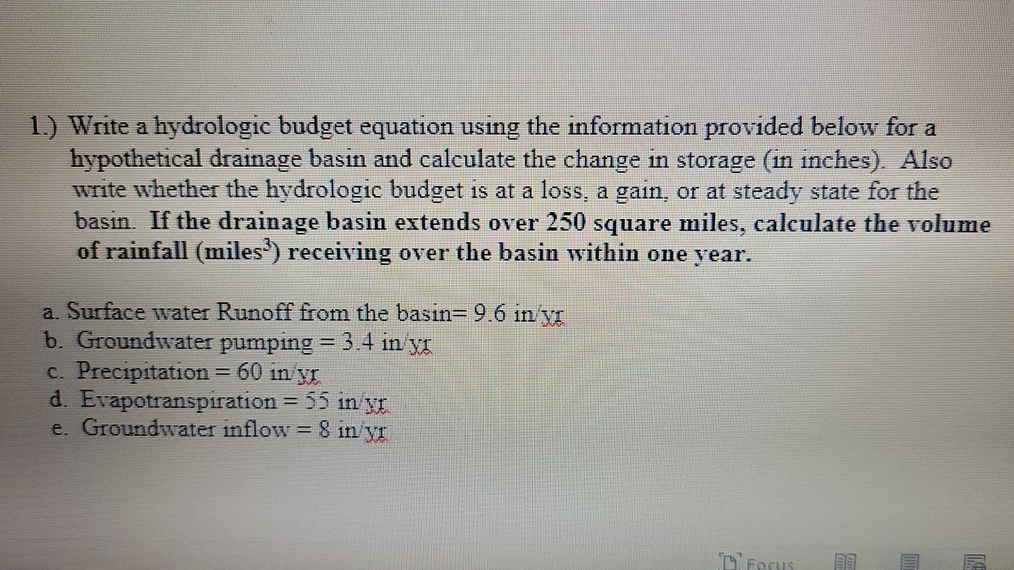 Solved 1.) Write a hydrologic budget equation using the | Chegg.com