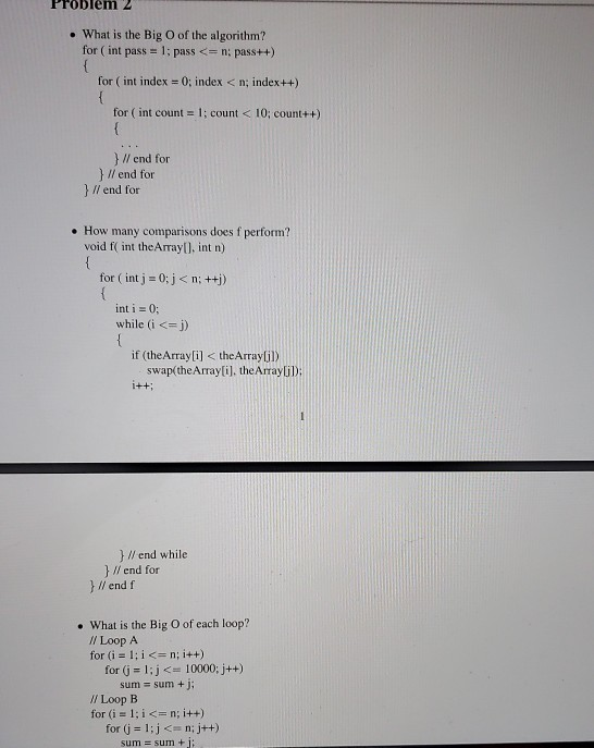 Solved Problem 2 • What is the Big O of the algorithm? for | Chegg.com