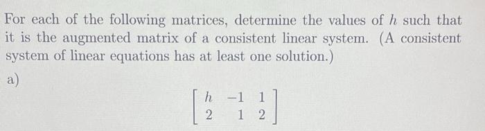 Solved For each of the following matrices, determine the | Chegg.com